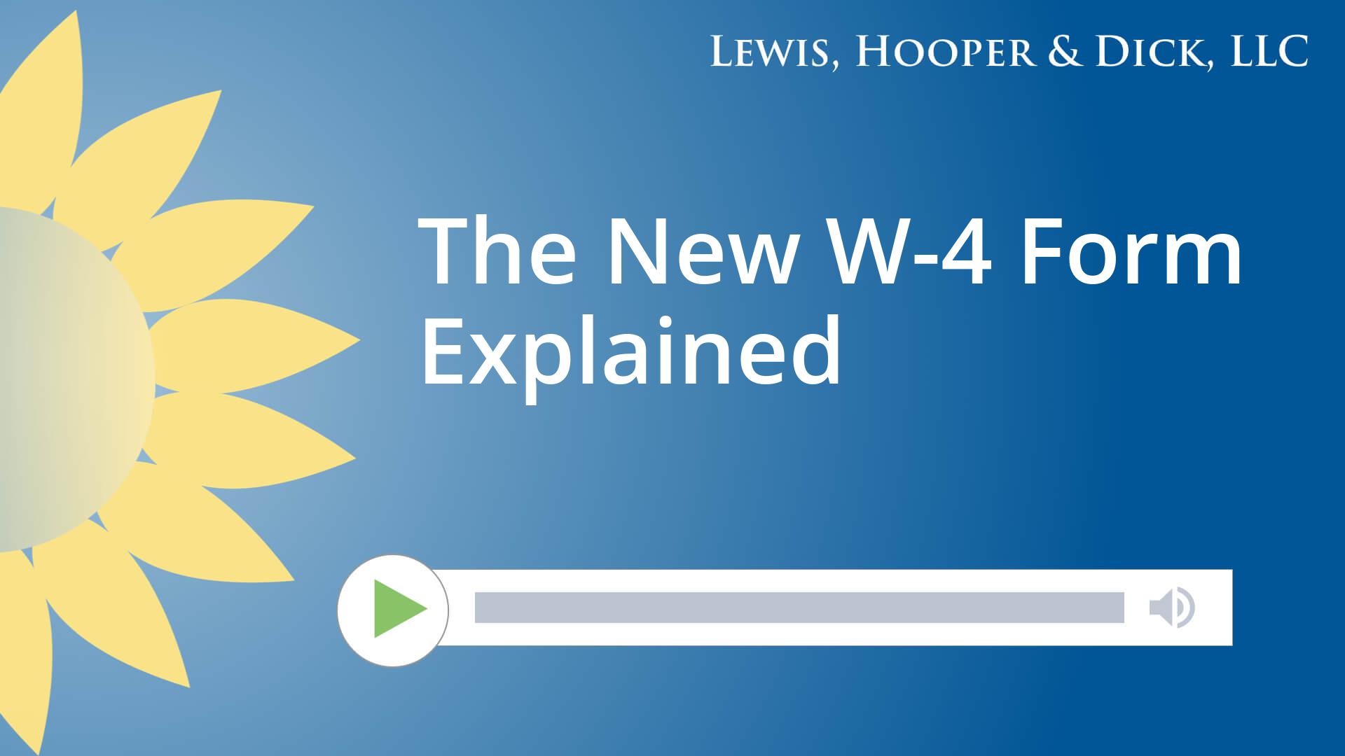 The New W 4 Form Explained Lewis Hooper Dick The New W 4 Form Explained Lewis Hooper Dick